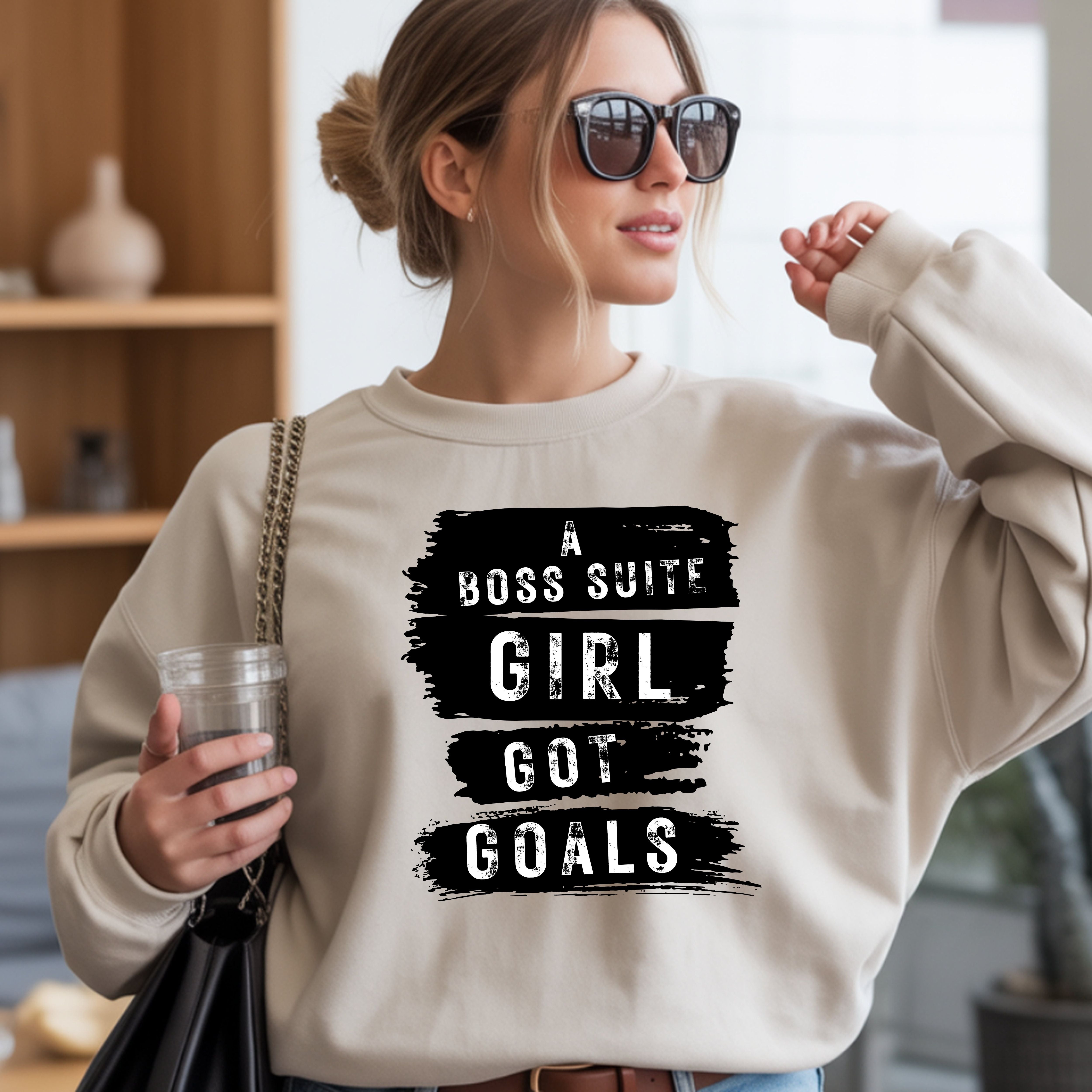 Girl Got Goals, Boss Suite™ Crewneck Sweatshirt – Boss Suite Merch